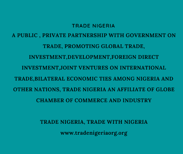 History of Trade Nigeria And Introduction of Globe Chamber of Commerce ...