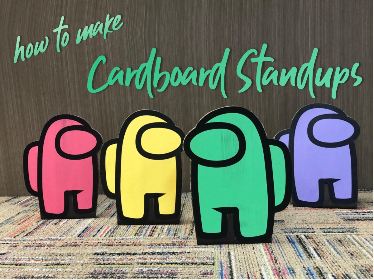 Card Board Stand Ups The Learning Curve