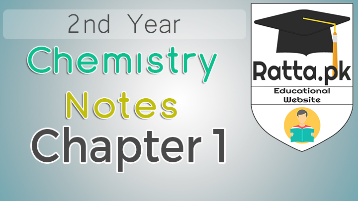 2nd Year Chemistry Notes Chapter 1 12th Class Notes Ratta pk 2nd-year-chemistry-notes-chapter-1-12th-class-notes-ratta-pk