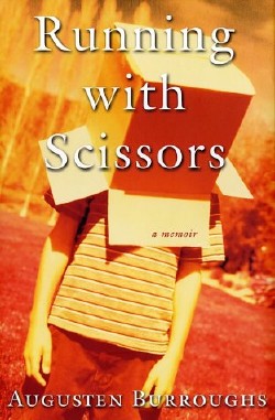 Review: Running With Scissors by Augusten Burroughs | The Blue Bookcase