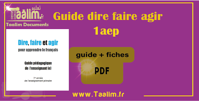 GUIDE Dire faire et agir pdf 2021-2021-Guide d'enseignant