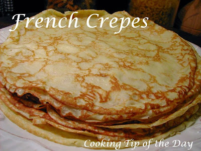 Cooking Tip of the Day: French Crepes