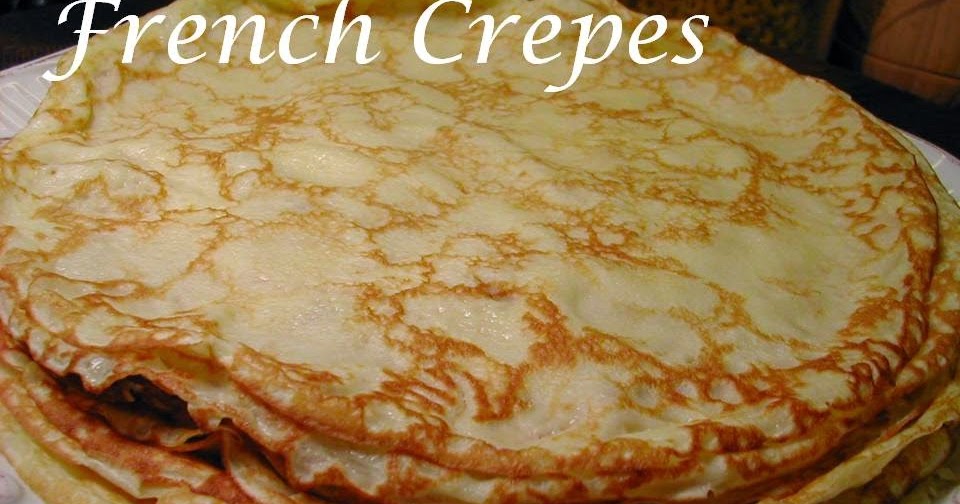Cooking Tip of the Day: French Crepes