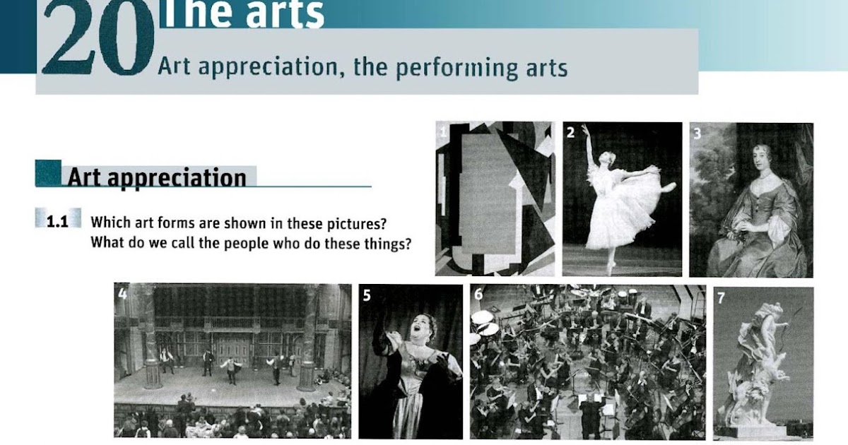 Unit 20 The arts: Art appreciation, the performing arts