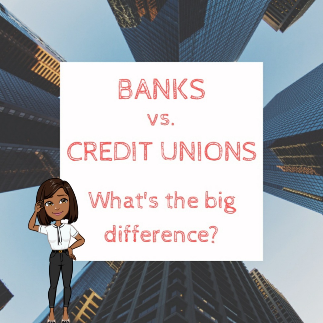 Banks vs. Credit Unions: What's the Big Difference?