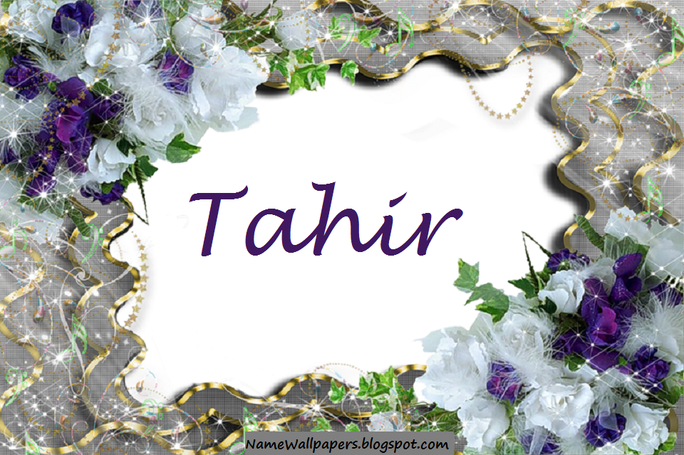 Tahir Name Wallpapers Tahir ~ Name Wallpaper Urdu Name Meaning Name ...