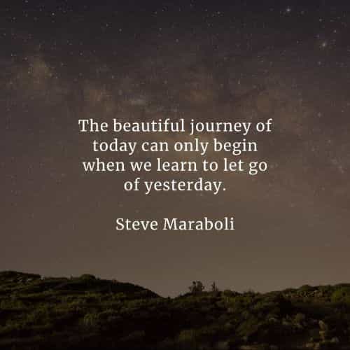 40 Journey quotes that'll help you create a meaningful life
