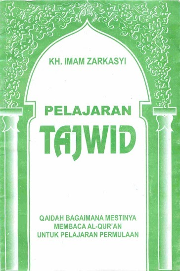 Buku Pelajaran Tajwid Gontor - KH. Imam Zarkasyi - Tedi Sobandi