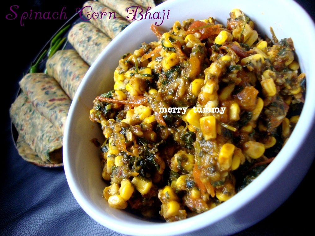 Merry Tummy: Spinach Corn Bhaji- Version II