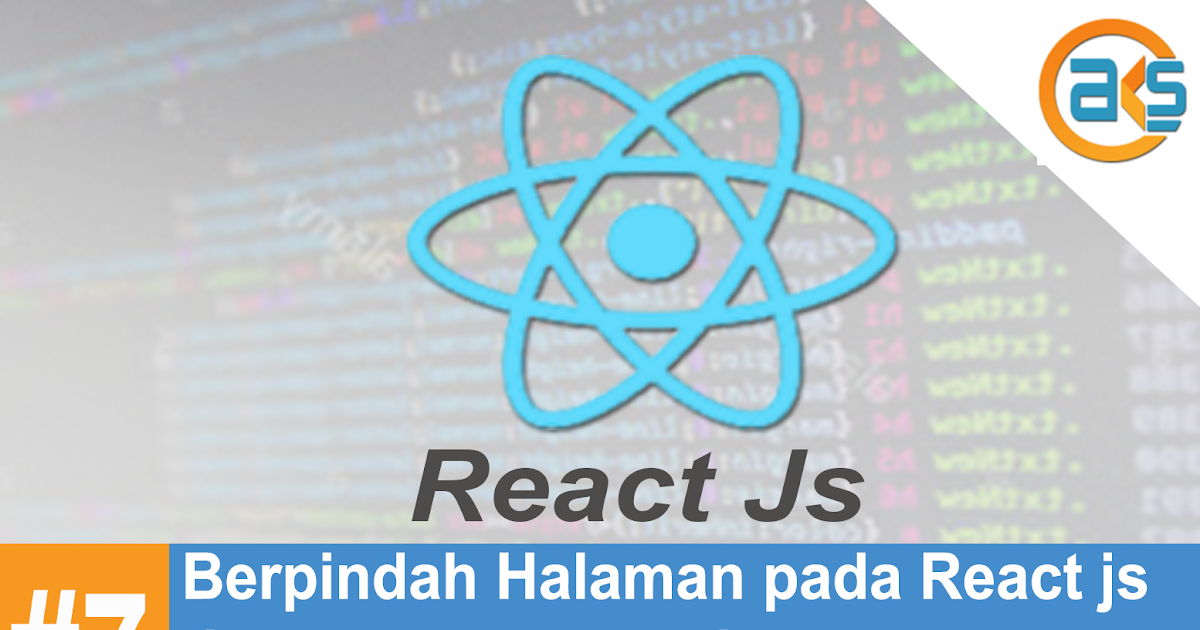 Tutorial Belajar Reactjs #7: Berpindah Halaman pada React js dengan ...