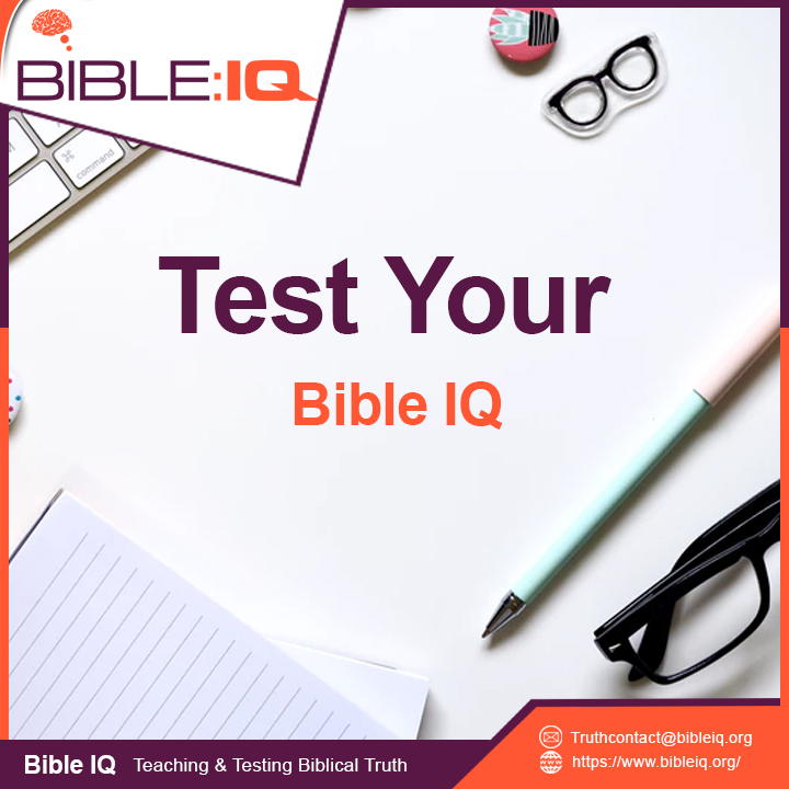 Bible IQ Test