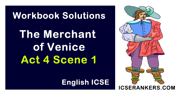 Workbook Solutions for The Merchant of Venice Act 4 Scene 1