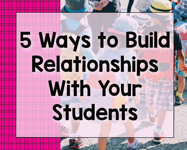 Teaching to the 4th Degree : 5 Ways to Build Relationships with Students
