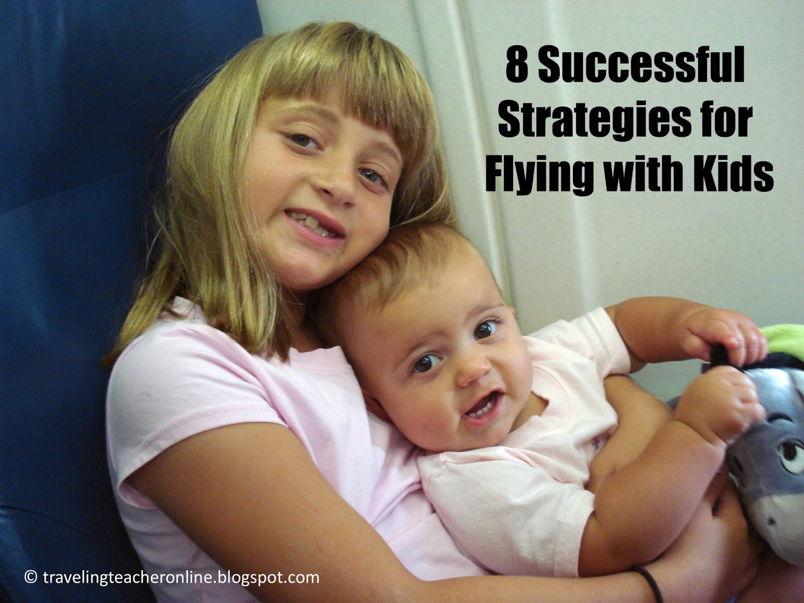 Traveling Teacher Online!: Successful Strategies for Flying with Kids