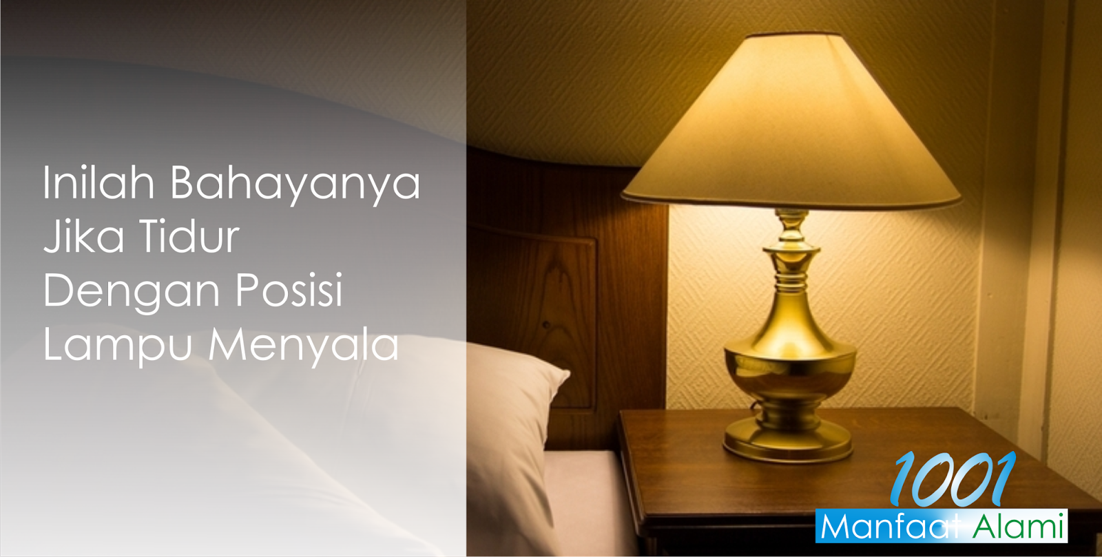 Ini Bahayanya Jika Tidur dengan Posisi Lampu Menyala - 1001 Manfaat Alami