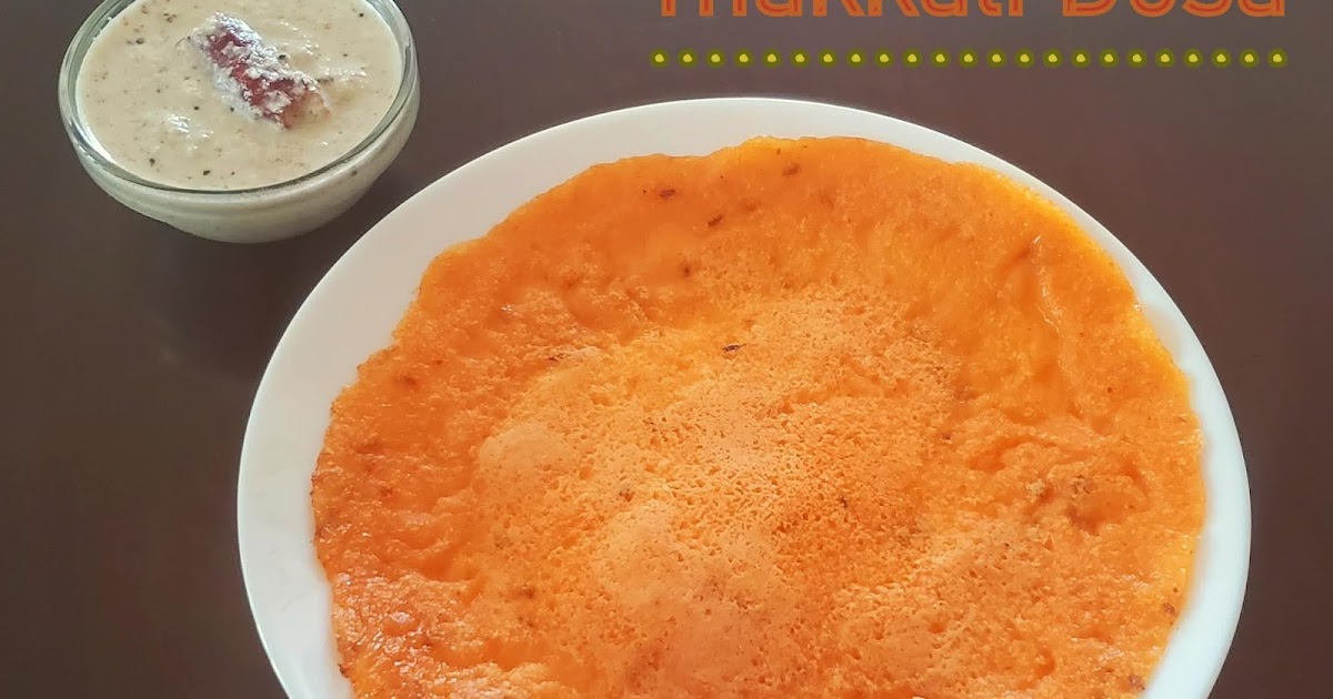 Sailaja Kitchen...A site for all food lovers!: Tomato Dosa / Thakkali Dosa - Dosa Recipes