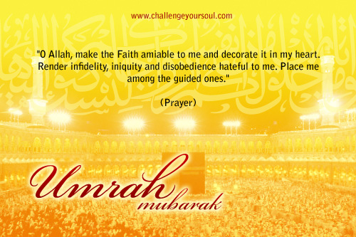 My-Sweet-Islam: Umrah Mubarik (Blessed Umraah)