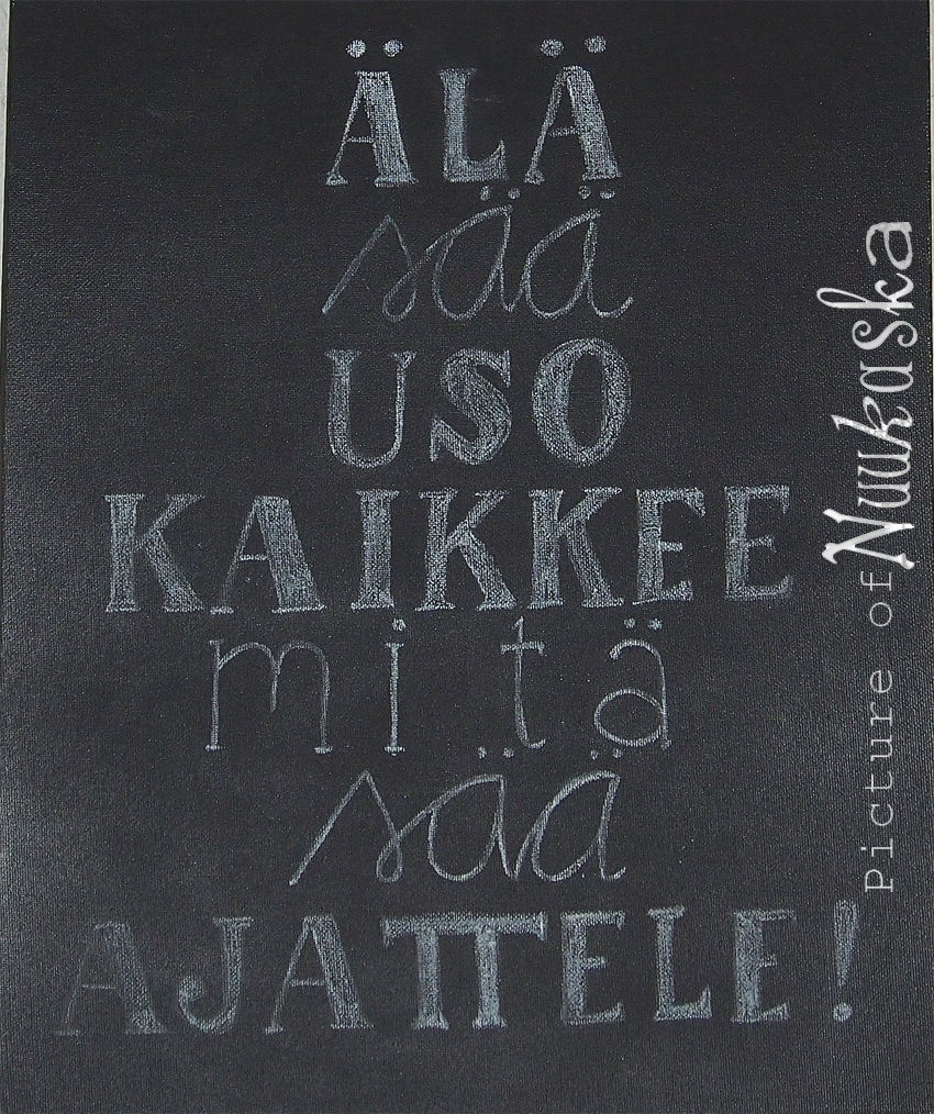 Nuukaska: Mietelause taulu ystävälle - Aphorism board for a friend