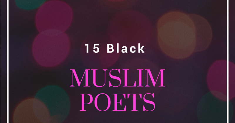 Author Umm Juwayriyah: 15 Black Muslim Poets You Should Know
