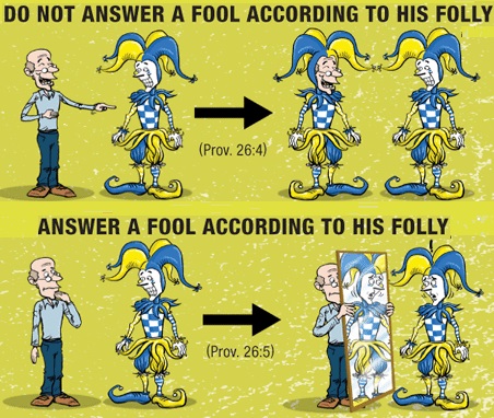 A Christian's Worldview: Answering A Fool, Proverb 26:4-5