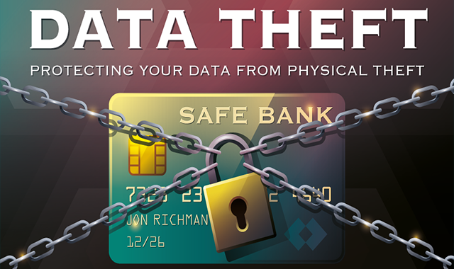 Data Theft: Protecting Your Data from Physical Theft #infographic ...