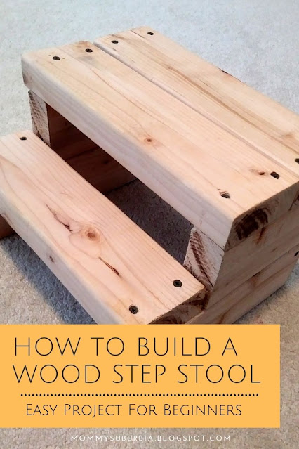 Mommy Suburbia: How To Build A Wood Step Stool - Simple & Easy Beginner ...