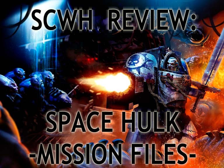 Review: SPACE HULK - Mission Files