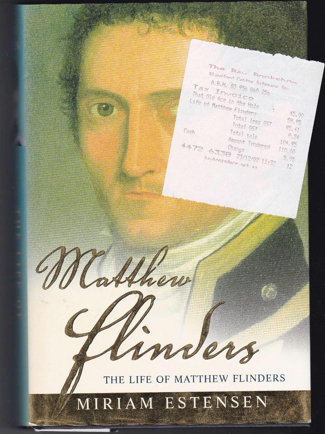At home at RIVERBEND on the beautiful Clyde: The Life of Matthew Flinders