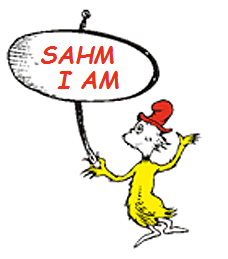 Just One More Thing: SAHM-I-Am