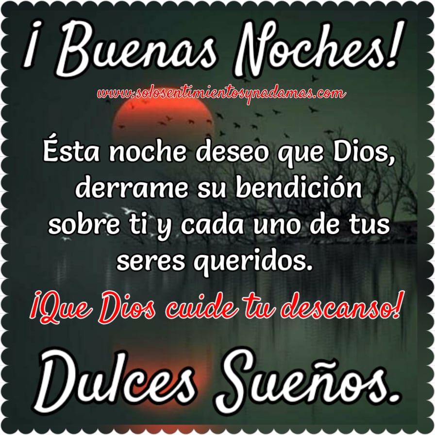 ¡Que Dios cuide tu descanso! - Solo sentimientos y nada mas ¡Que Dios cuide tu descanso! - Solo sentimientos y nada mas