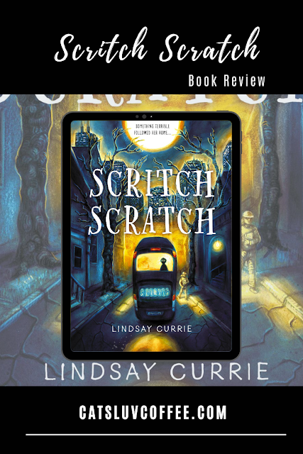 Review || Scritch Scratch by Lindsay Currie - Cats Luv Coffee Book Reviews