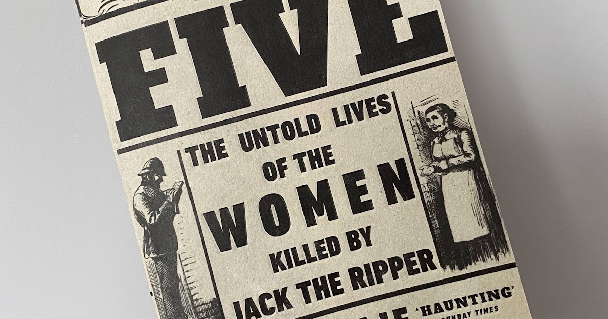 Book review: The Five - The Untold Lives of the Women Killed by Jack ...