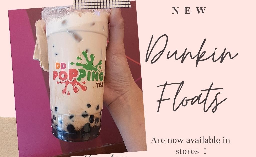 The Oh-So-Refreshing Dunkin' Floats - Life is simply amazing ♥