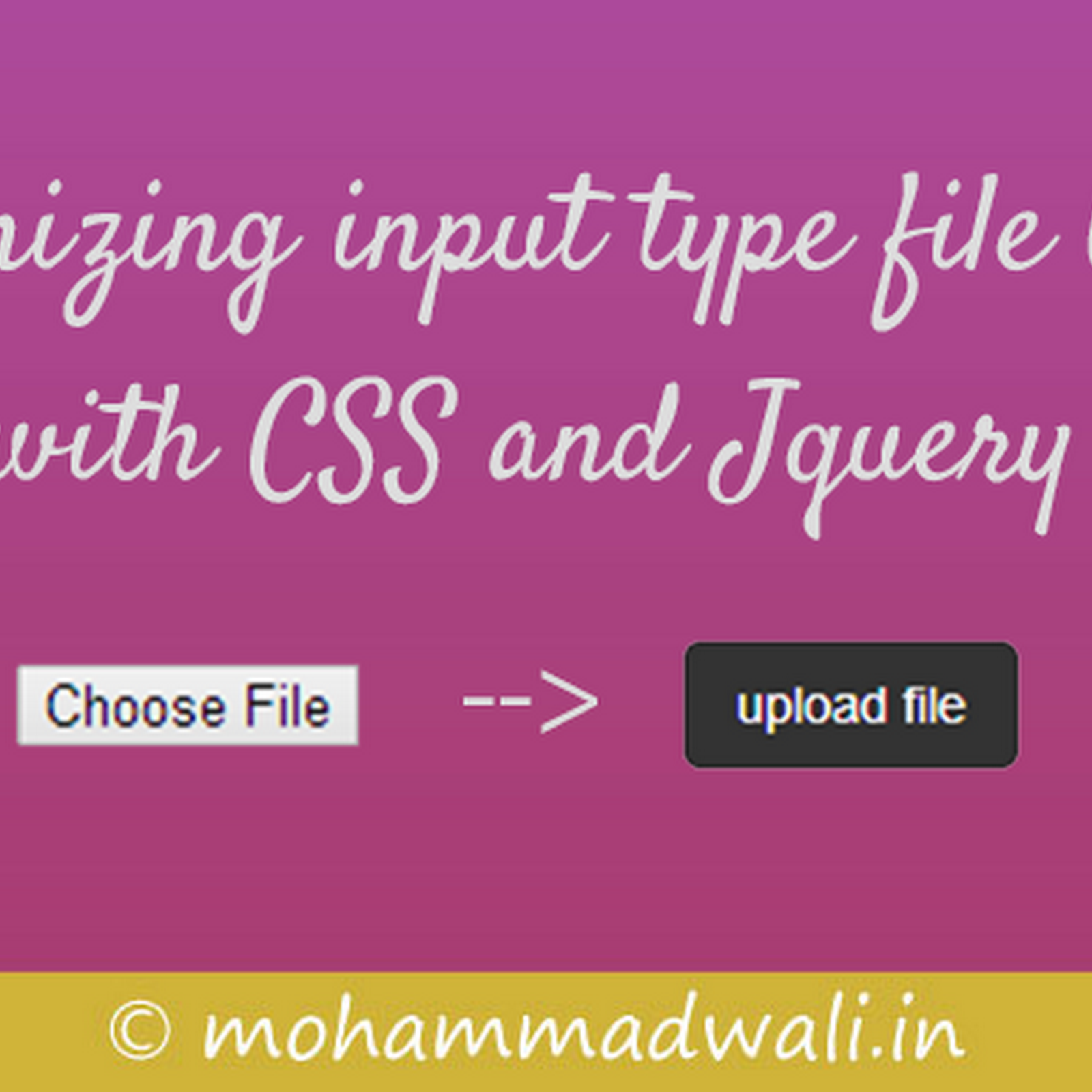 Customize Input Type File Tag With Css And Jquery Blog