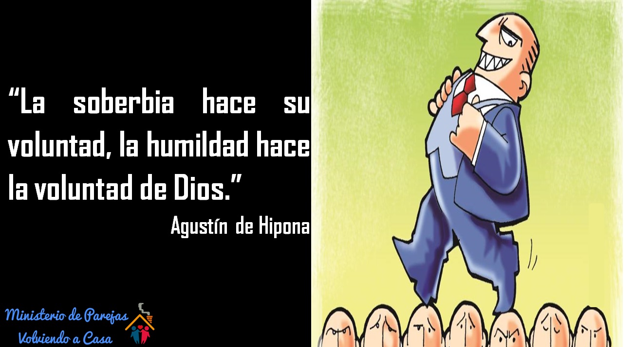 Ministerio de Parejas Volviendo a Casa: Humildad vs. Soberbia