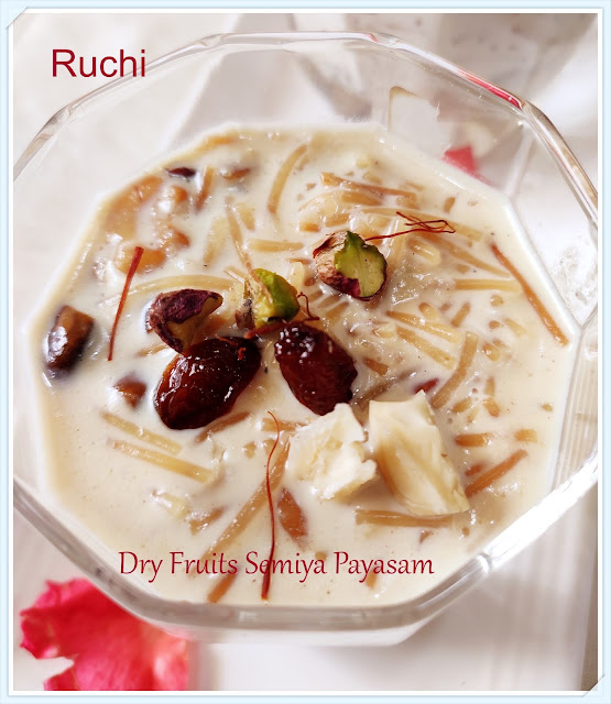 Ruchi: Dry Fruits Semiya Payasam