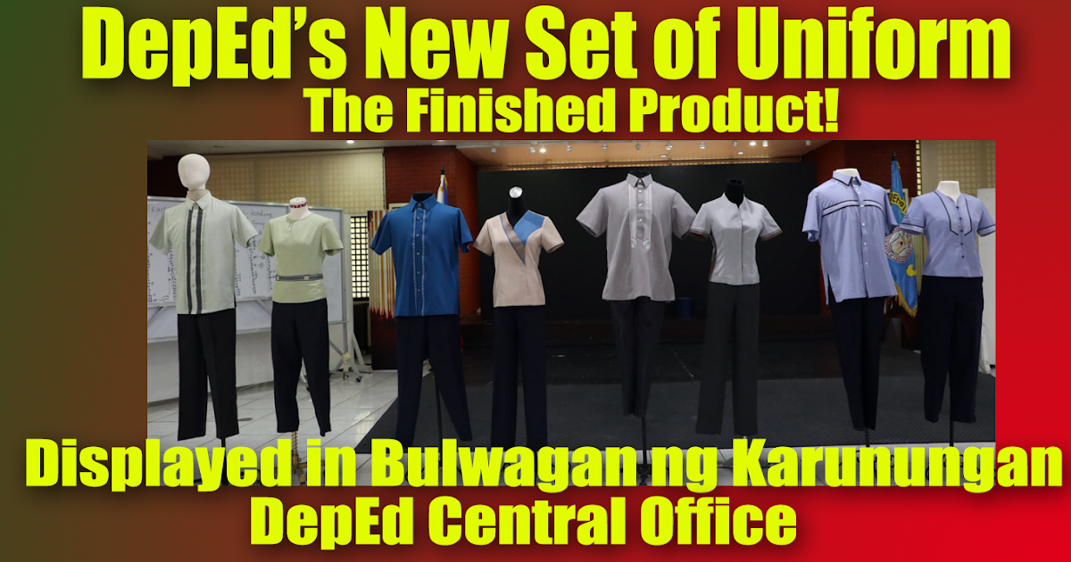 DEPED: ACTUAL DESIGN OF NEW UNIFORM FOR TEACHING AND NON- TEACHING ...