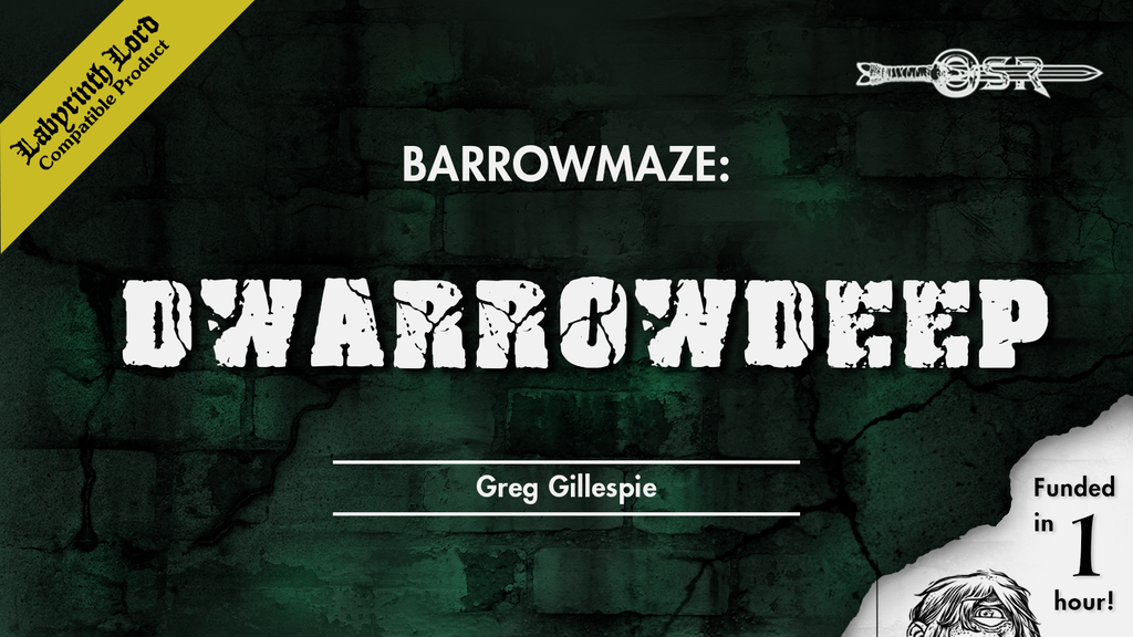 Tenkar's Tavern: Kickstarter - Dwarrowdeep - Greg Gillespie (OSR & 5e)