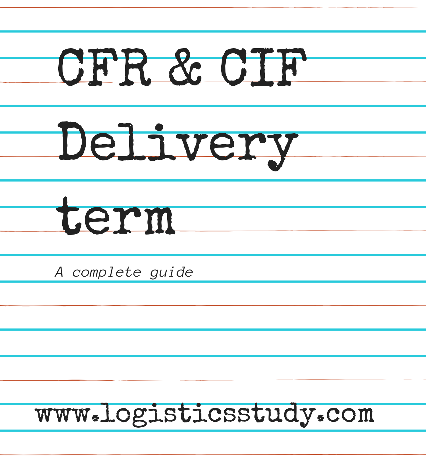 CFR & CIF Delivery term | CFR & CIF incoterm
