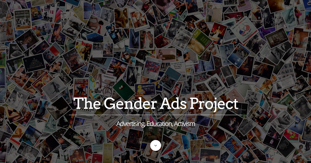 Context of Practice: RESEARCH: the gender ads project