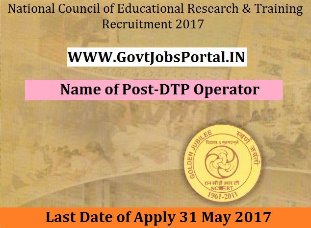 National Council of Educational Research & Training Recruitment 2017 ...