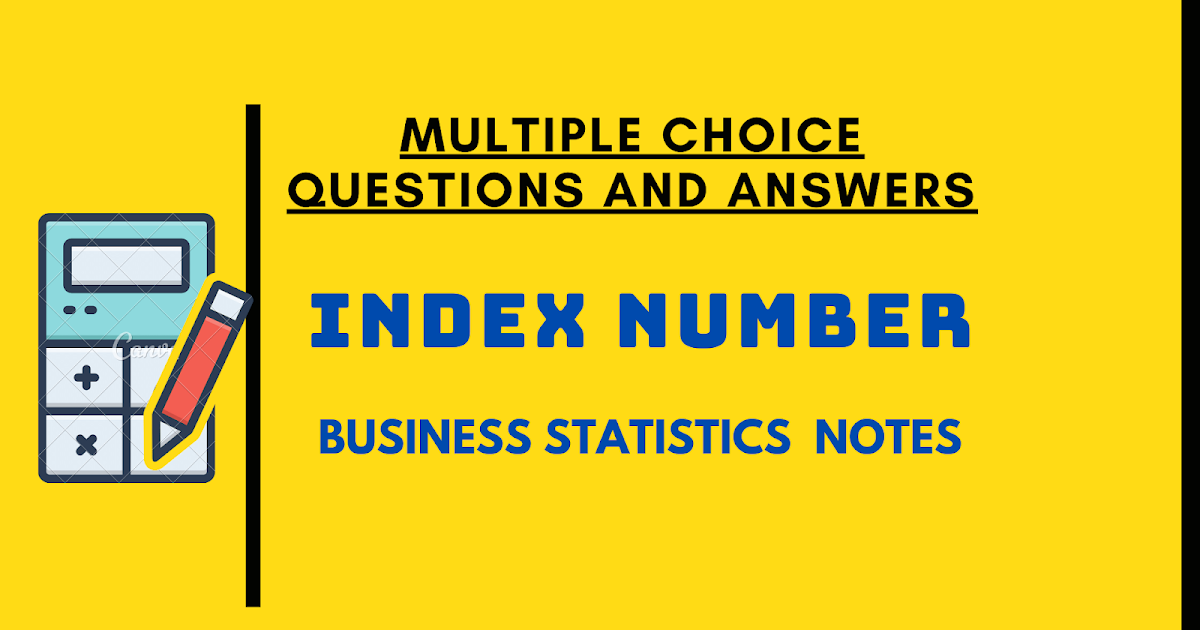 Index Number MCQs | Multiple Choice Questions and Answers | B.Com-CA-CS ...