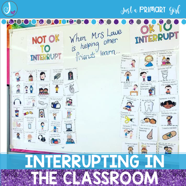 How to Stop Interrupting in the Classroom - Just A Primary Girl