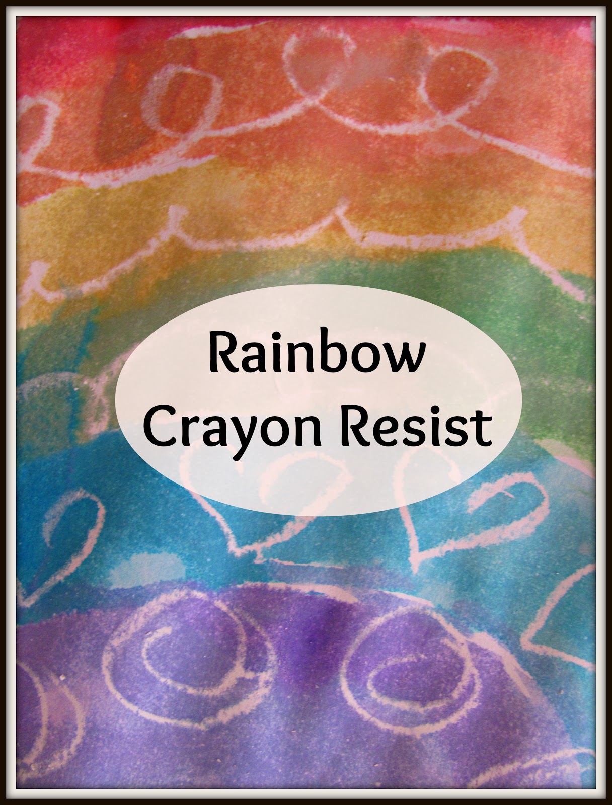 The Chocolate Muffin Tree: Rainbow Crayon Resist
