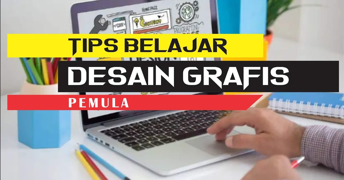 Tips Cara Belajar Desain Grafis Untuk Pemula - TUTORiduan.com