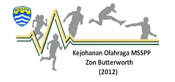 MSSPP Zon Butterworth: Kejohanan Olahraga MSSPP-BW 2012