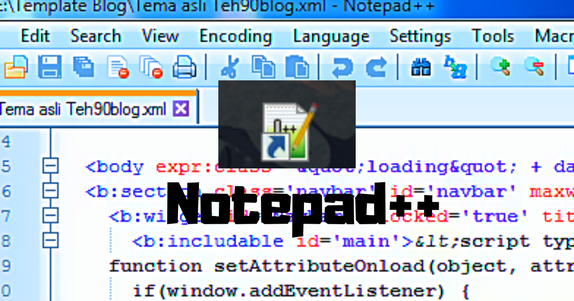 Terampil Edit Html Dengan Aplikasi Notepad++ - Teh90blog