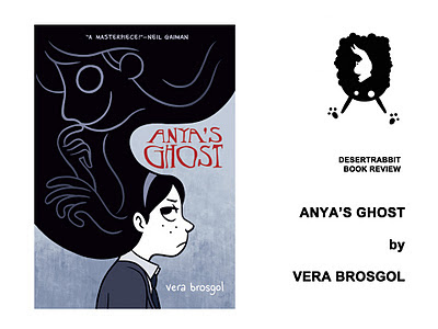 Nicky Soh: IN DEPTH BOOK REVIEW: Anya's Ghost by Vera Brosgol