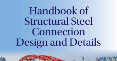 Handbook of Structural Steel Connection Design and Details