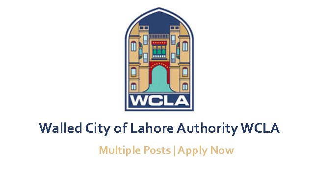Walled City Lahore Authority WCLA Jobs 2020 Latest Advertisement